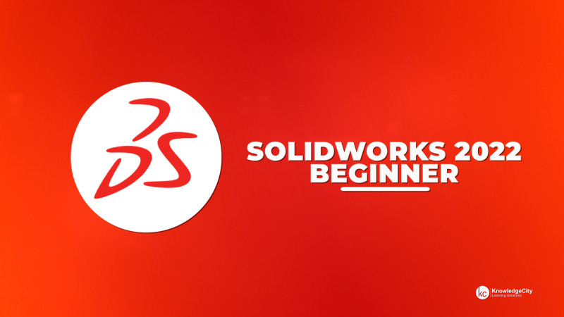 SolidWorks 2022 Beginner